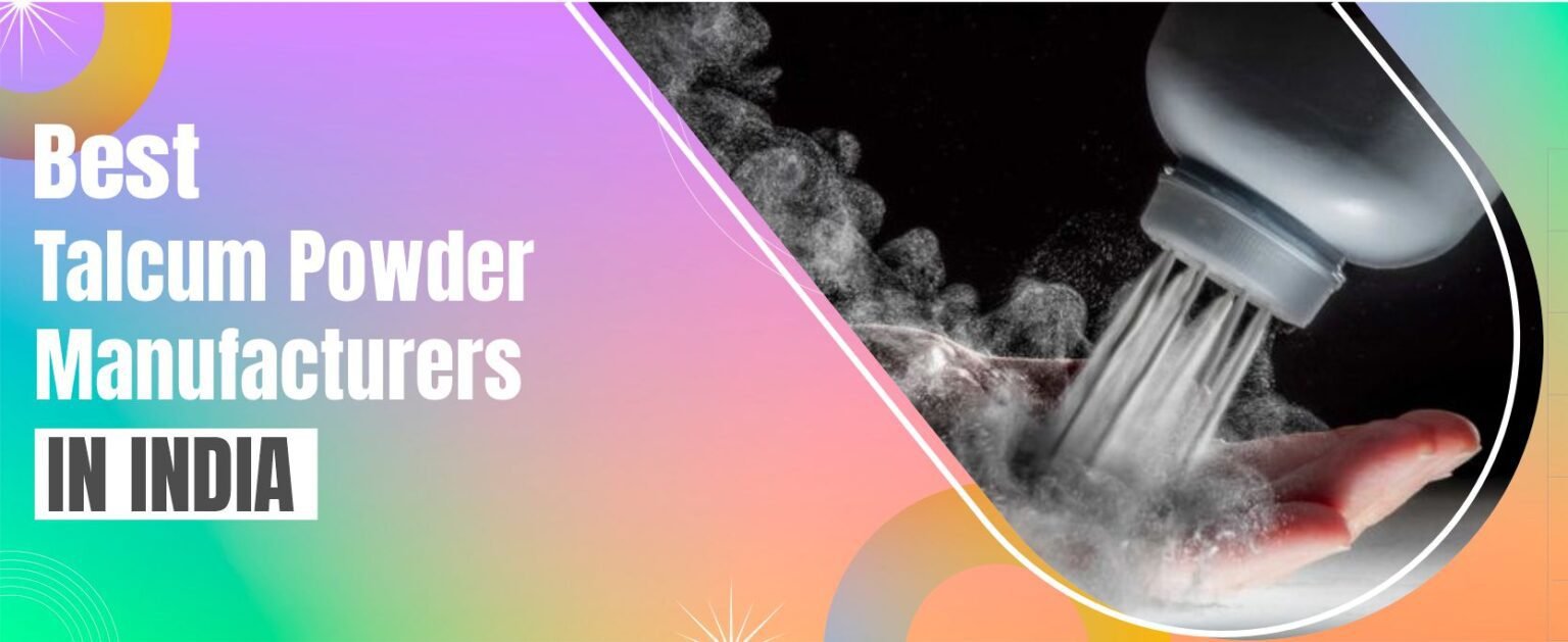 Best Talcum Powder Manufacturers In India | Orchid Lifesciences