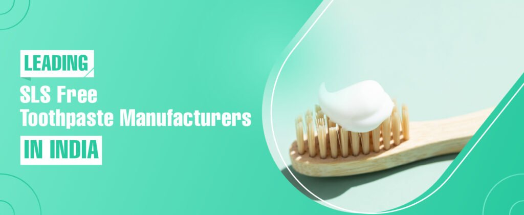 Leading SLS Free Toothpaste Manufacturers In India | Orchid Lifesciences