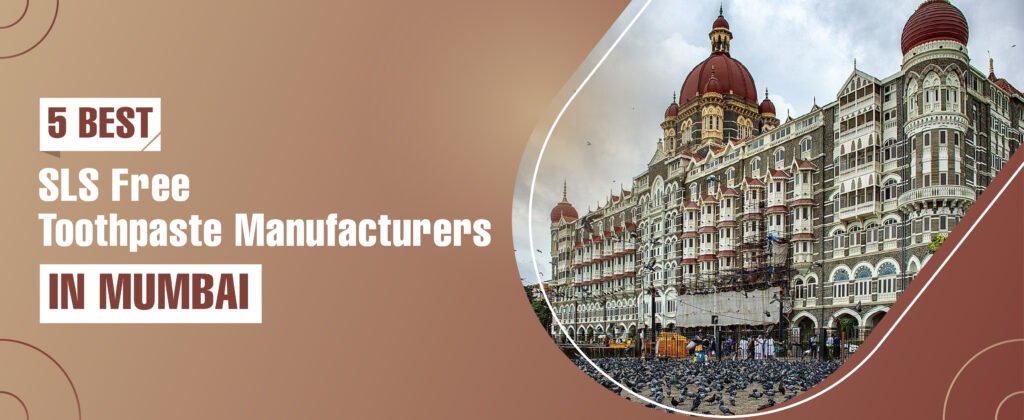 5 Best SLS Free Toothpaste Manufacturers In Mumbai | Orchid Lifesciences