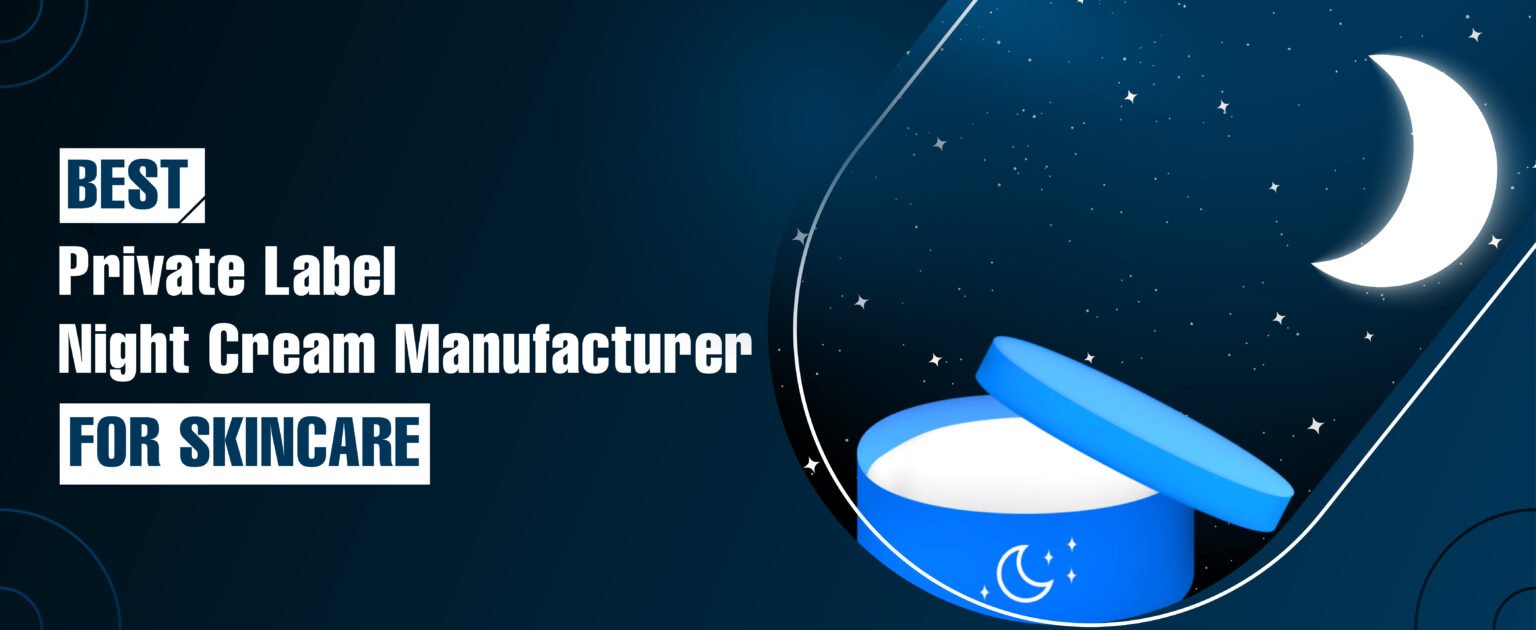 Best Private Label Night Cream Manufacturer For Skincare | Orchid ...
